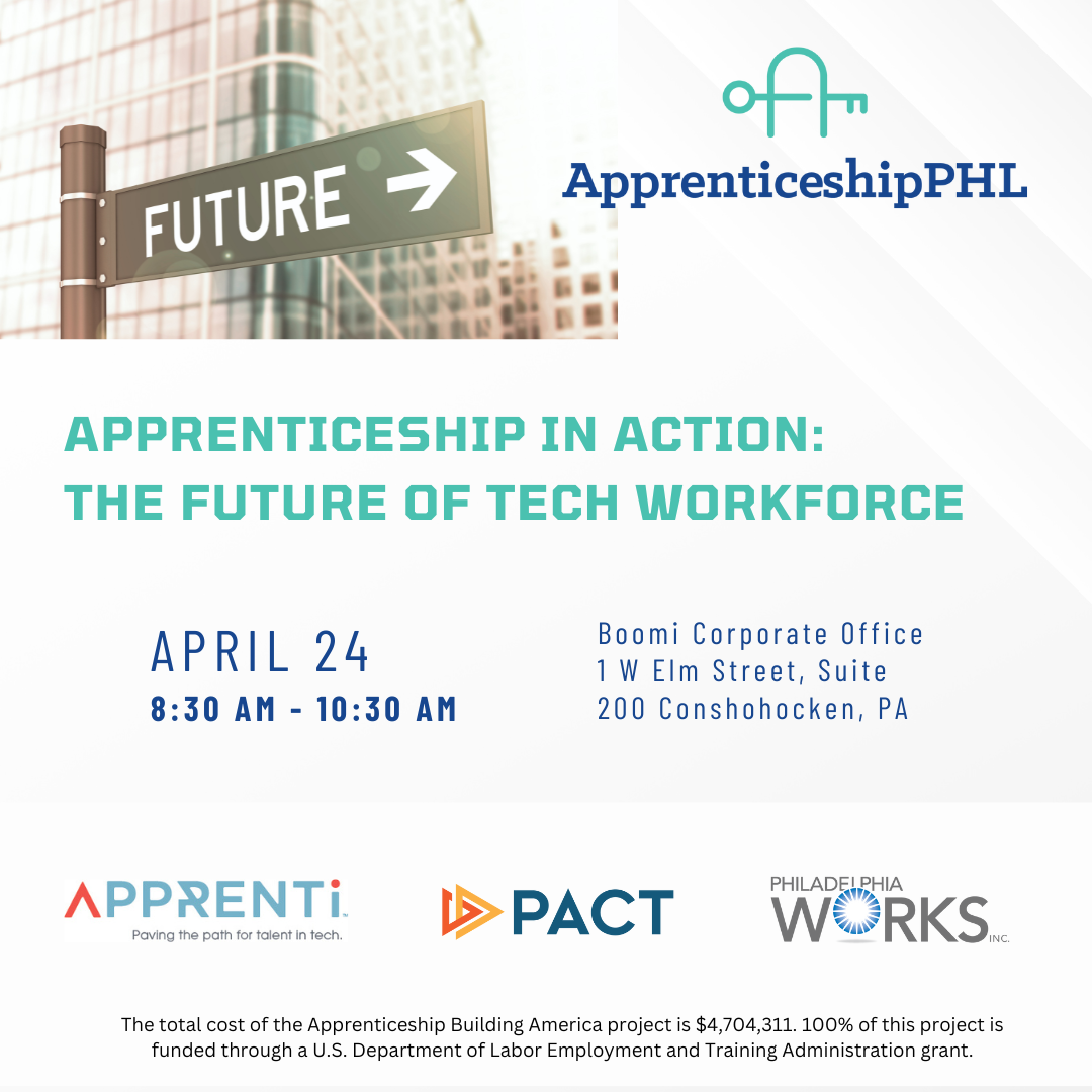 Apprenticeship in Action: The Future of Tech Workforce - ApprenticeshipPHL